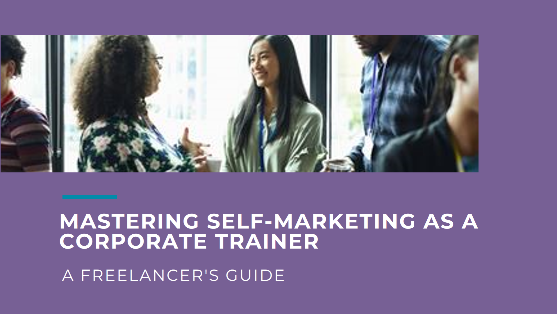 Mastering the Art of Self-Marketing A Guide for Freelance Corporate ...